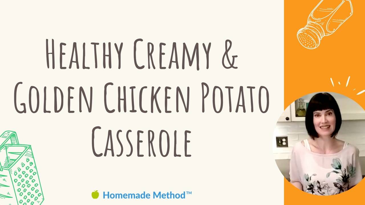 Healthy Creamy & Golden Chicken Potato Casserole - Homemade Method