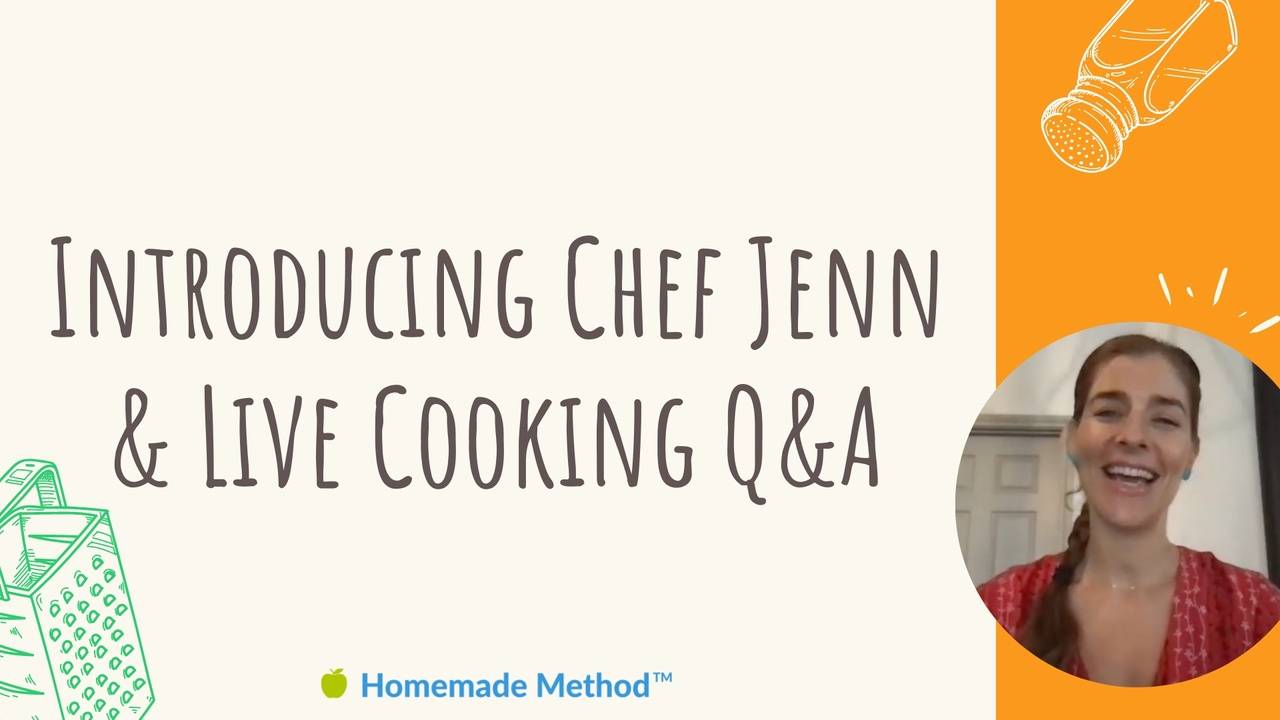 Introducing Chef Jenn & Live Cooking Q&A - Homemade Method