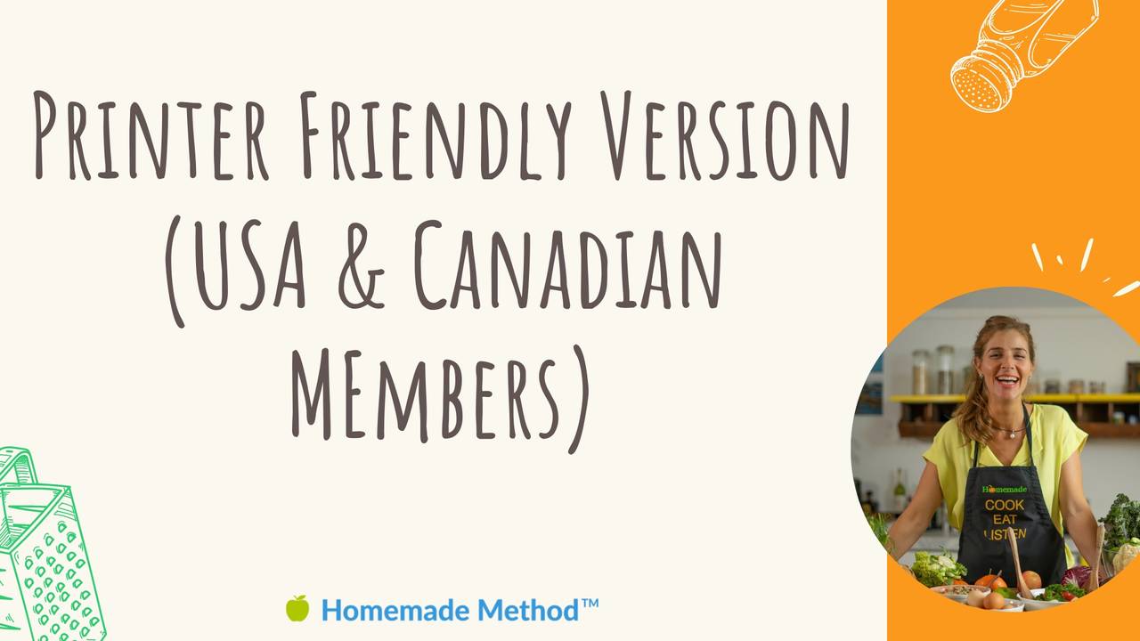 Printer Friendly Version (USA & Canadian Members) - Homemade Method